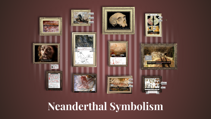 Neanderthal Symbolism by Natalia Mesa on Prezi