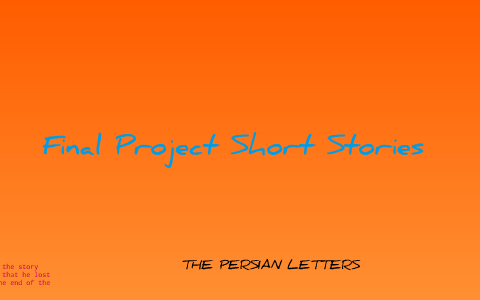 Final Project Short Story by kim Beck on Prezi