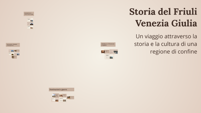 Storia del Friuli Venezia Giulia by Youssef Benboubaker on Prezi
