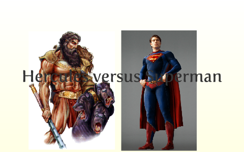 HERCULES -VS- SUPERMAN by rudy retama on Prezi
