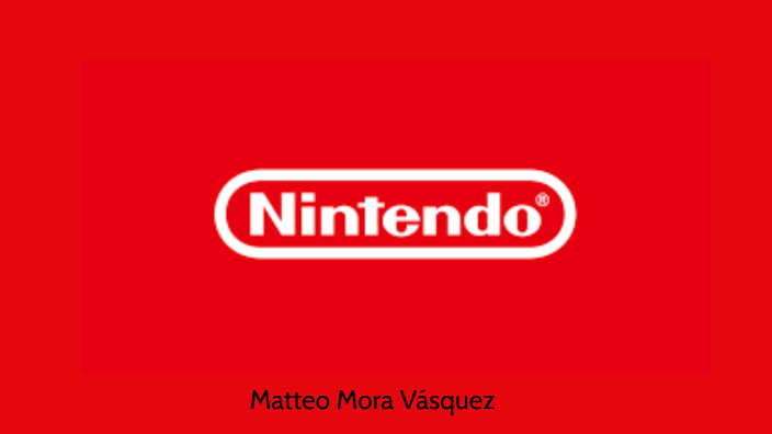 Nintendo by Matteo Mora Vasquez on Prezi