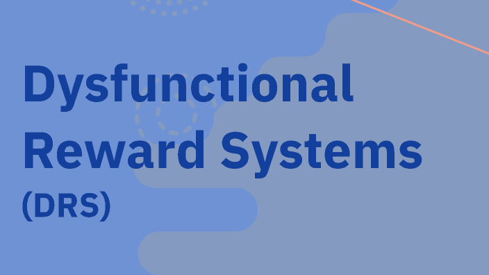 Dysfunctional Reward Systems by Roman Martinez on Prezi