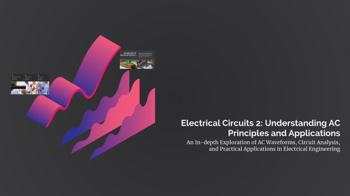 Electrical Circuits 2: Understanding AC Principles and Applications by ...