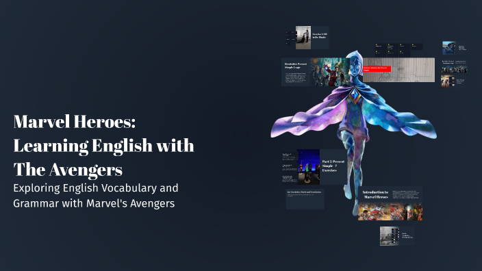 Marvel Heroes: Learning English with The Avengers by Език on Prezi