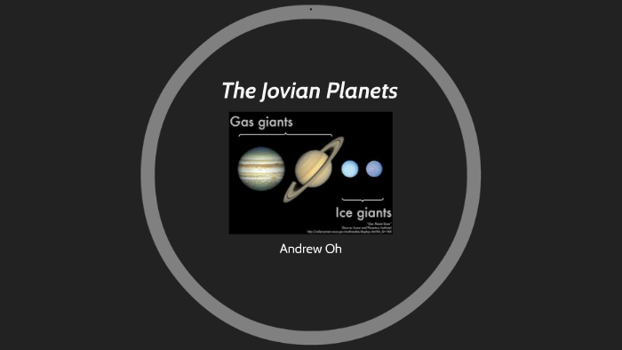 The Jovian Planets by Andrew Oh on Prezi