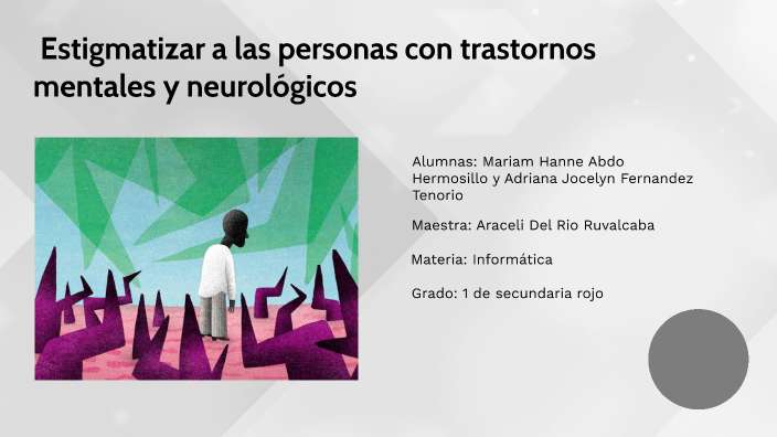 La estigmatización de las personas con trastornos mentales y ...