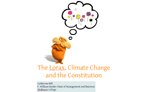 The Lorax, Climate Change and the Constitution by on Prezi
