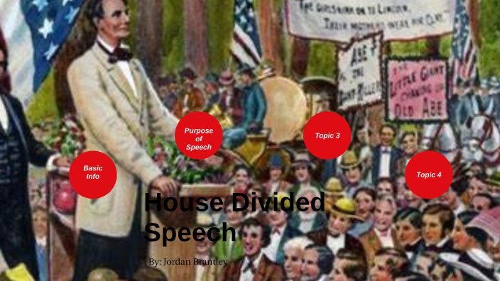 House Divided Speech by Jordan Brantley on Prezi