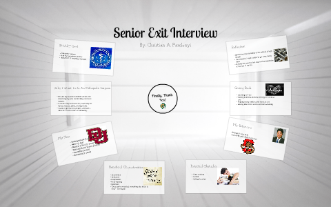 Senior Exit Interview by Christian Pamlenyi on Prezi