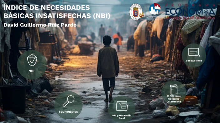 Las Necesidades Básicas Insatisfechas (NBI) by guillermo ruiz on Prezi