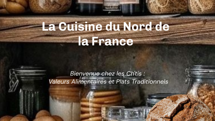 La Cuisine du Nord de la France by manon piette on Prezi