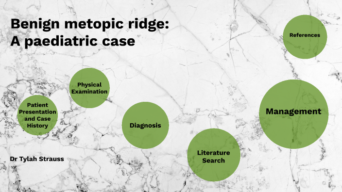 Benign metopic ridge: A paediatric case presentation by Tylah Strauss ...