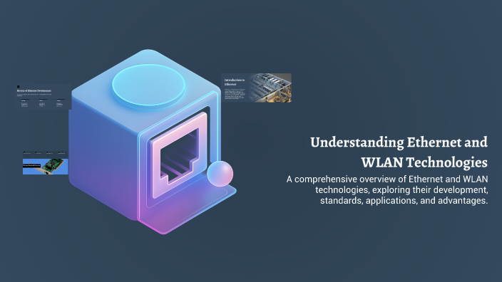 Understanding Ethernet and WLAN Technologies by Naren R on Prezi