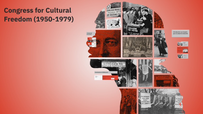 Congress for Cultural Freedom by Louis B on Prezi