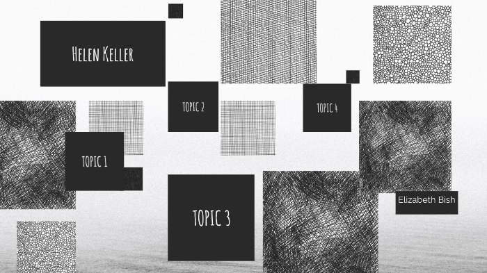 Helen Keller by Elizabeth Bish on Prezi