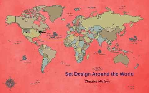 Set Design Around the World by Kelli Kent on Prezi