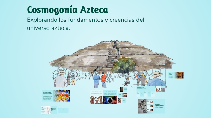 Cosmogonía Azteca by Nicolas Recio Laverde on Prezi