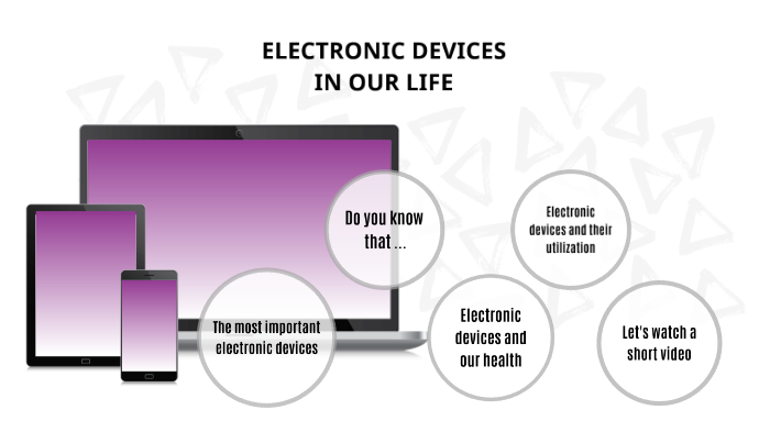 ELECTRONIC DEVICES IN OUR LIFE by Michał Kosecki on Prezi