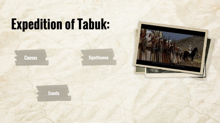 Expedition of Tabuk by raheen rehan on Prezi