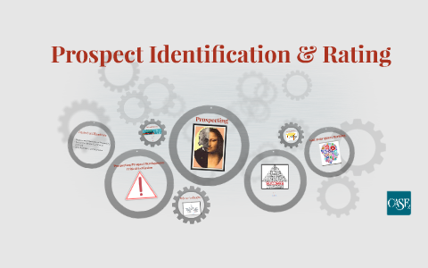Prospect Identification & Rating by Jennifer Liu-Cooper on Prezi