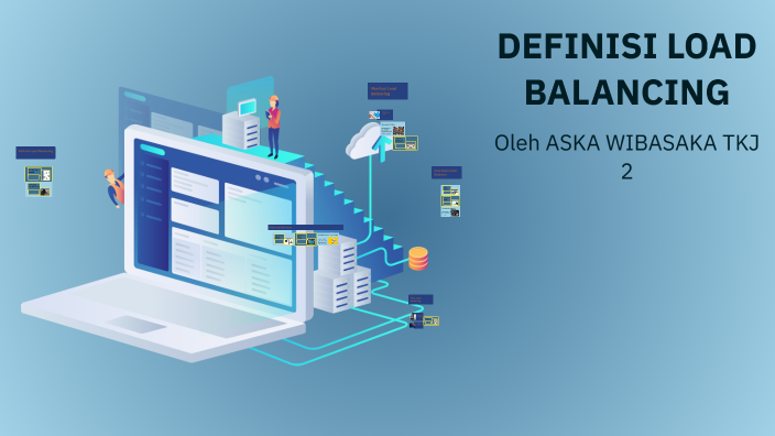 DEFINISI LOAD BALANCING by Aska Wibasaka on Prezi
