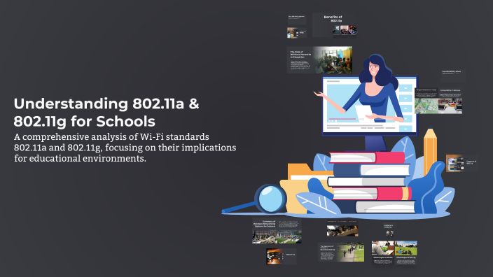 Understanding 802.11a & 802.11g for Schools by Marcus Tookes on Prezi