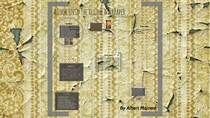 A Look into The Yellow Wallpaper by Albert Marrero on Prezi