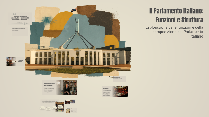 Il Parlamento Italiano: Funzioni e Struttura by STEFANIA LAZZARA on Prezi