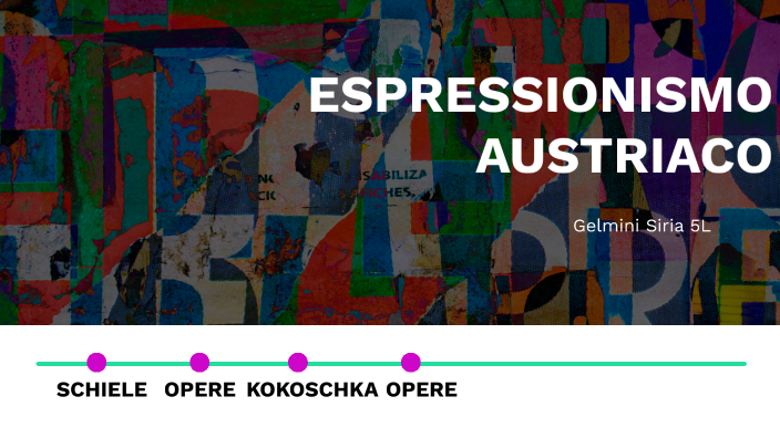 ESPRESSIONISMO AUSTRIACO by siria Gelmini on Prezi