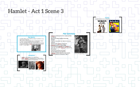 Hamlet - Act 1 Scene 3 by Trudy DelPonti on Prezi