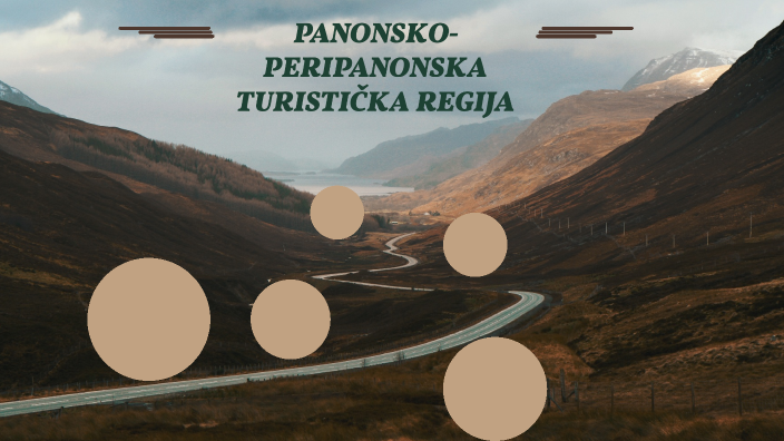 Panonsko-peripanonska turistička regija by Gabriela Bijelic on Prezi