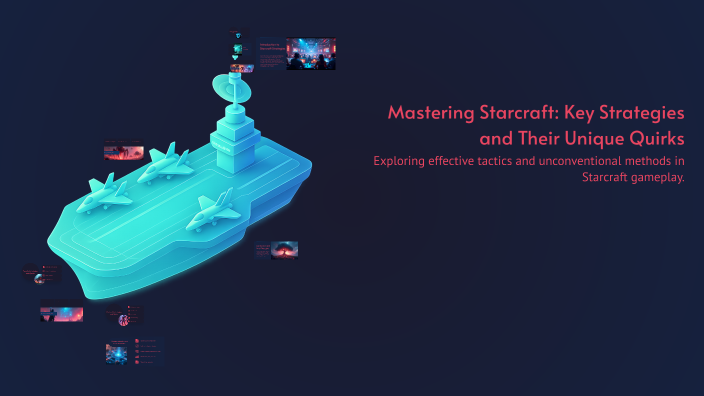 Mastering Starcraft: Key Strategies and Their Unique Quirks by Peter ...
