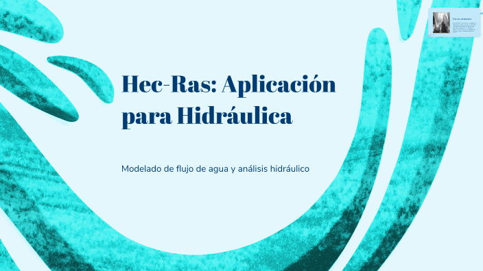 Hec-Ras: Aplicación para Hidráulica by stiward Realpe on Prezi