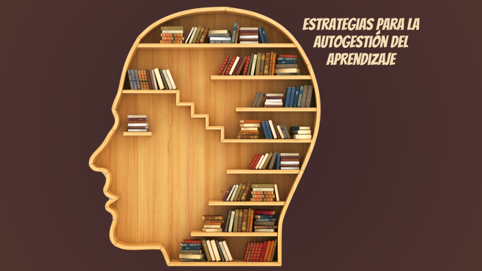 Estrategias para la autogestión del aprendizaje by YAMILE CARRILLO ...