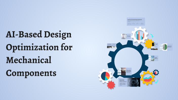 AI-Based Design Optimization for Mechanical Components by 23BCP357 ...