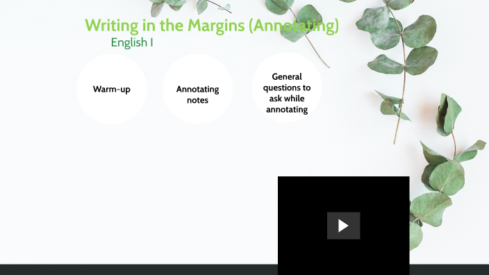 Writing in the Margins (Annotations) by Nicole Suman on Prezi