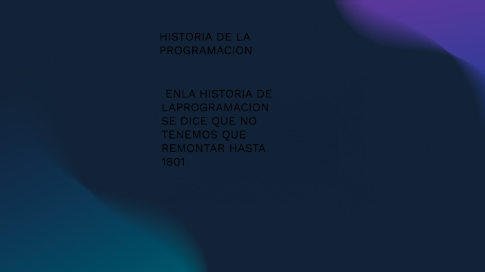 historia de la programacion y su importancia en el desarrollo de la ...