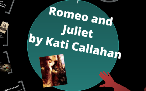 Romeo and Juliet by Kati Callahan on Prezi