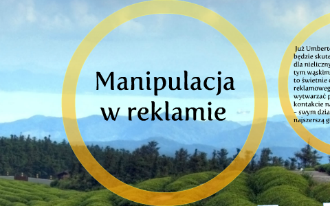Manipulacja w reklamie by Beata Bączkiewicz on Prezi