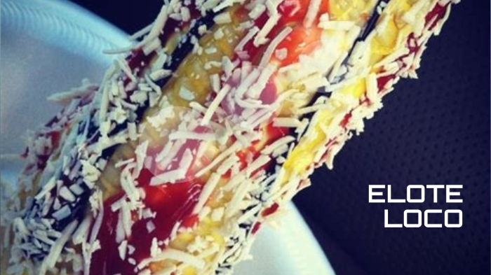 ELOTE LOCO TYPICAL FOOD by on Prezi