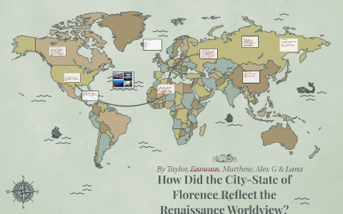 How Did the City-State of Florence Reflect the Renaissance Worldview ...
