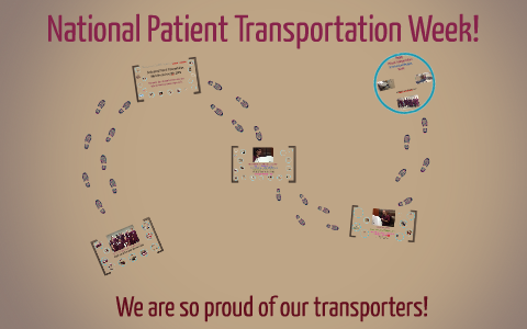 Final Version 2013 National Patient Transportation Week! by Tracy ...