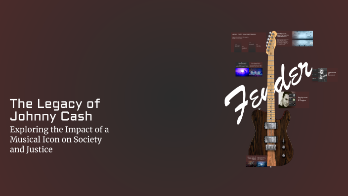 The Legacy of Johnny Cash by Gavin Munguia on Prezi