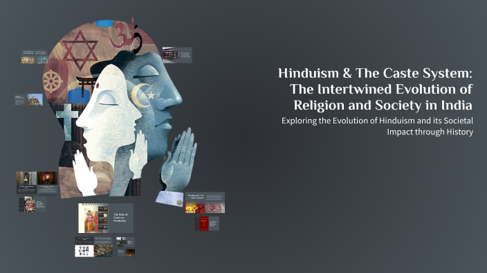 Hinduism & The Caste System: The Intertwined Evolution of Religion and ...