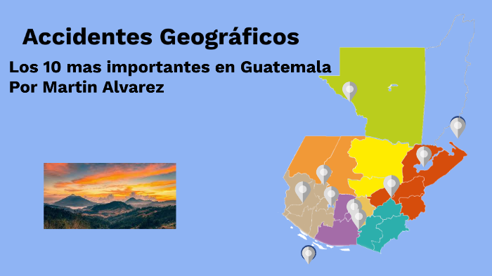 Accidentes Geograficos by martin alvarez on Prezi