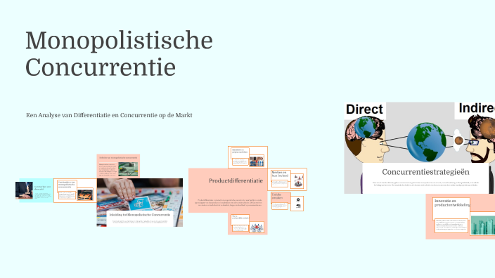 Monopolistische Concurrentie by Feline Van Hollebeke on Prezi