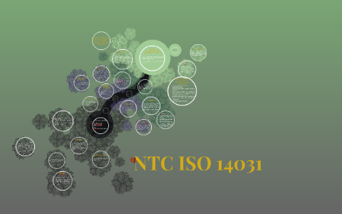 NTC ISO 14031 by Veronica Chilito on Prezi