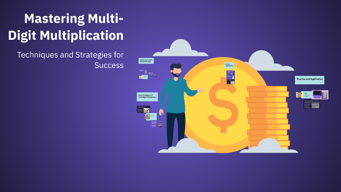 Mastering Multi-Digit Multiplication by Candace Chavez on Prezi