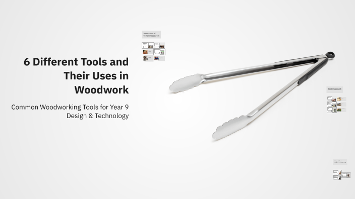 6 Different Tools and Their Uses in Woodwork by Nathan c on Prezi