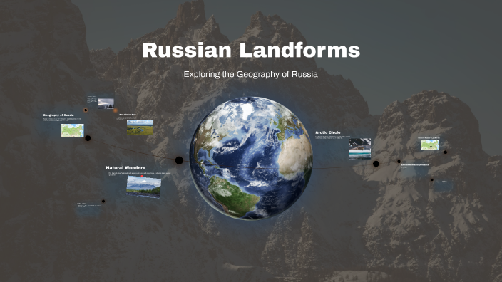 Russian Landforms by Anthony Andujar on Prezi